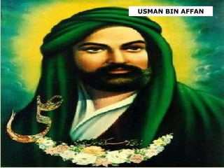 Biografi Utsman Bin Affan | PPTX