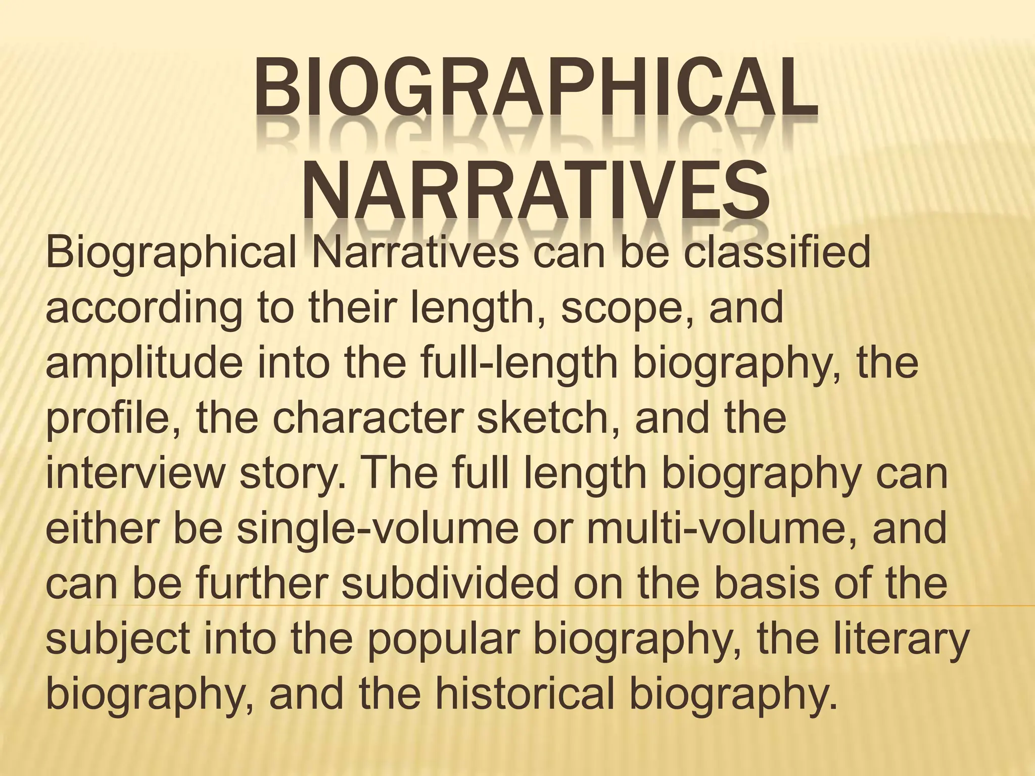 Biographical-narratives.pptx | Biographies | Genres