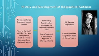BIOGRAPHICAL APPROACH to LIterary Criticism | PPTX | Biographies | Genres