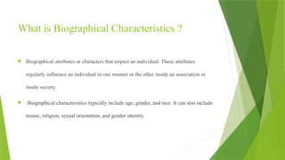 Biographical charateristics,Peronality stage of personality development ...