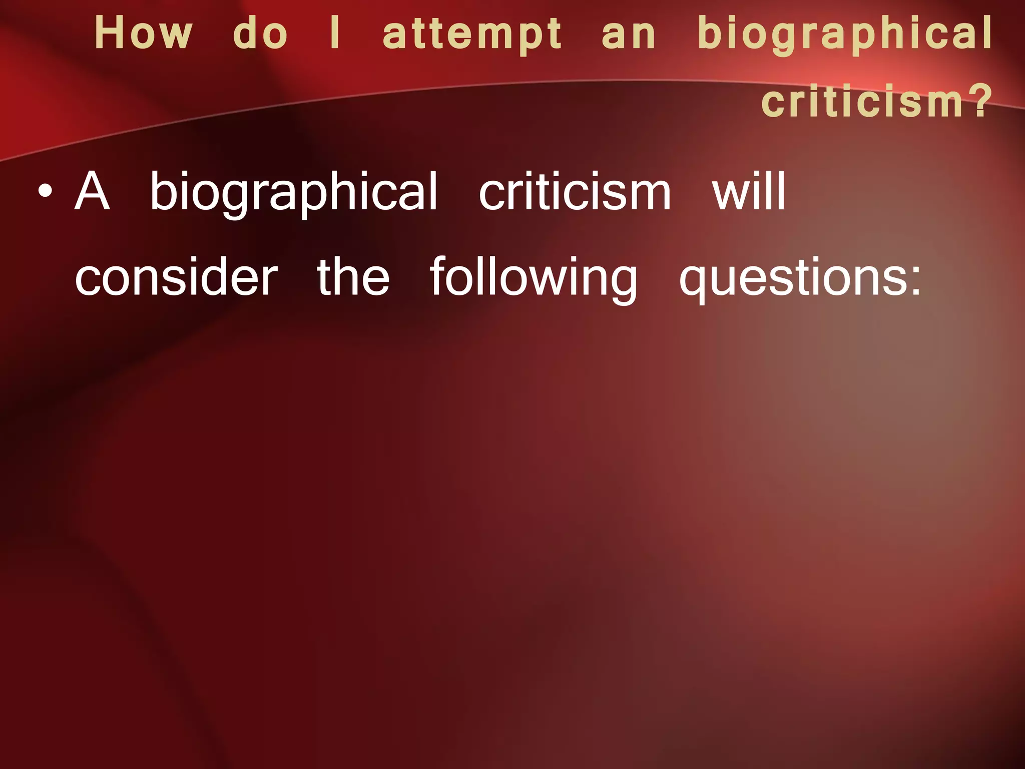 Biographical criticism | PPT