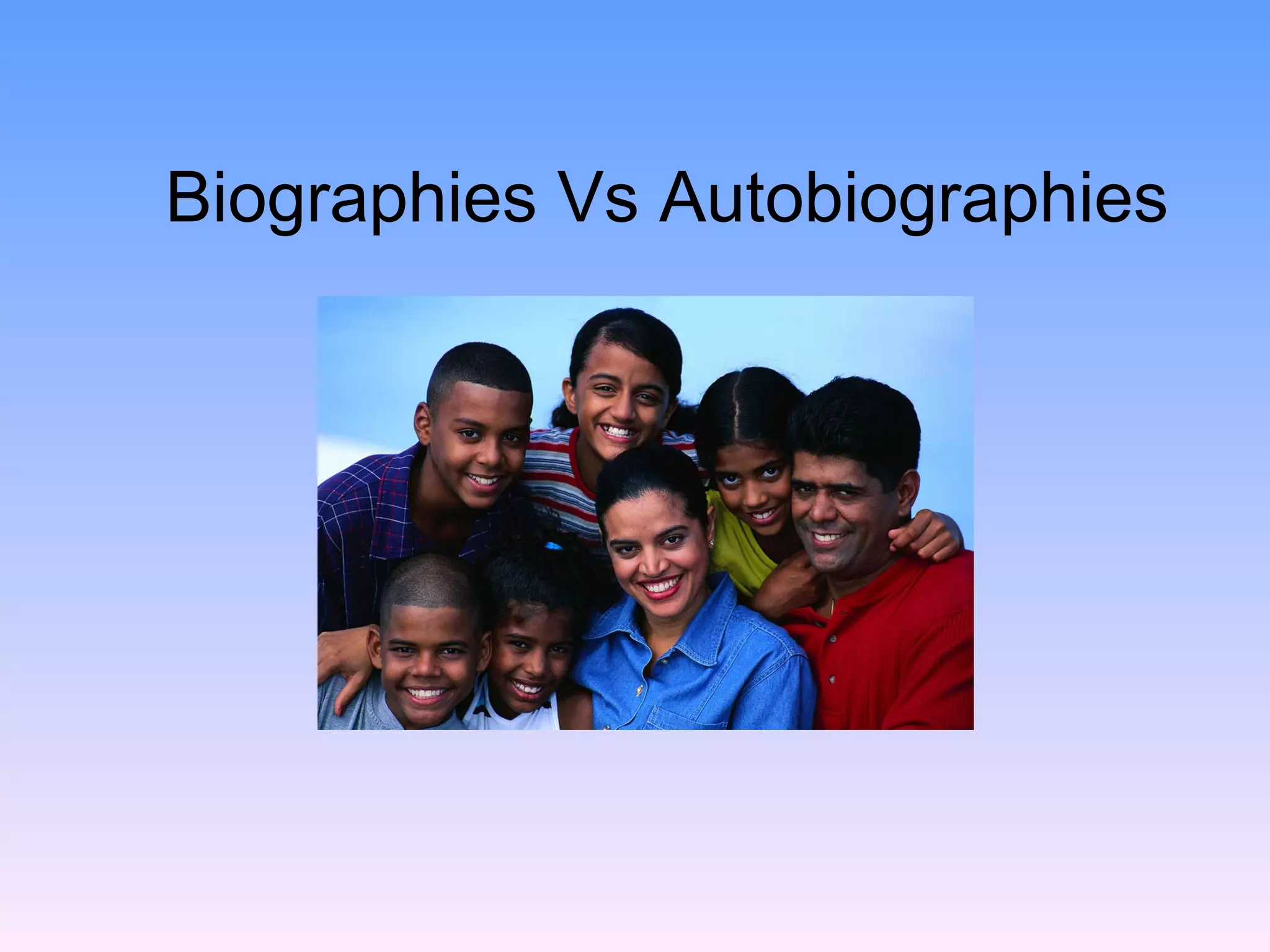 Biographies Vs Autobiographies | PPT