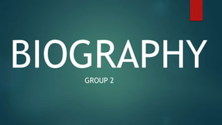 BIOGRAPHY.pptx powerpoint presentation fo | PPTX
