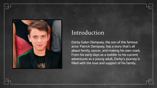 biography of darby galen dempsey : the young star | PPT
