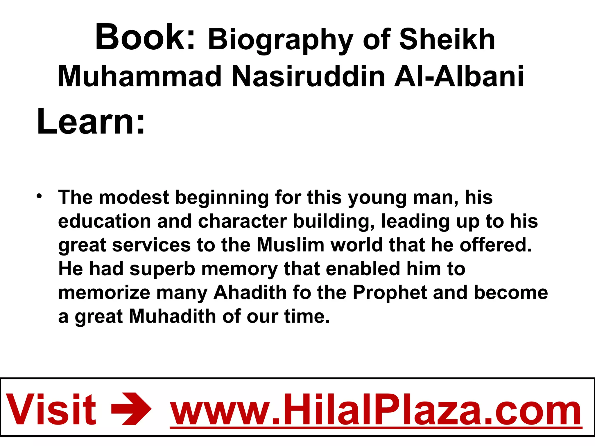 Biography of Sheikh Muhammad Nasiruddin al Albani | PPT