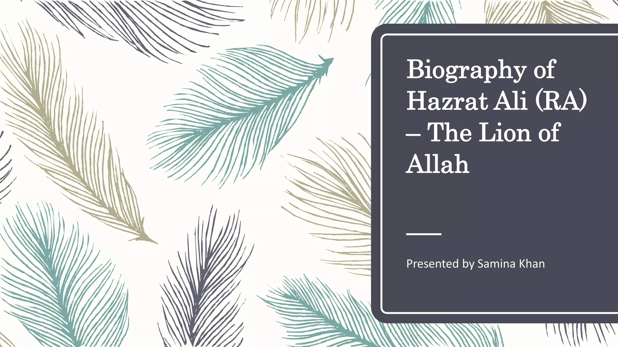 Biography hazrat ali | PPTX