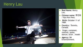 Biography of Henry Lau | PPTX