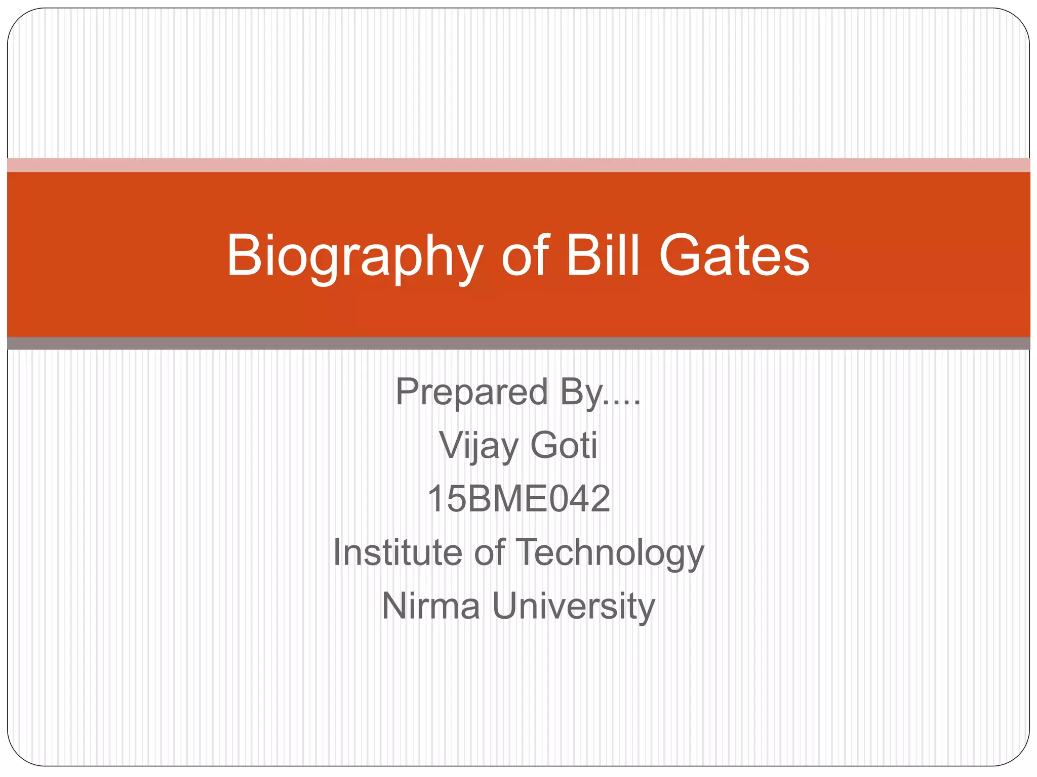 Biography of Bill Gates | PPTX