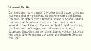 Biography of carl linnaeus | PPTX | Biological Sciences | Science