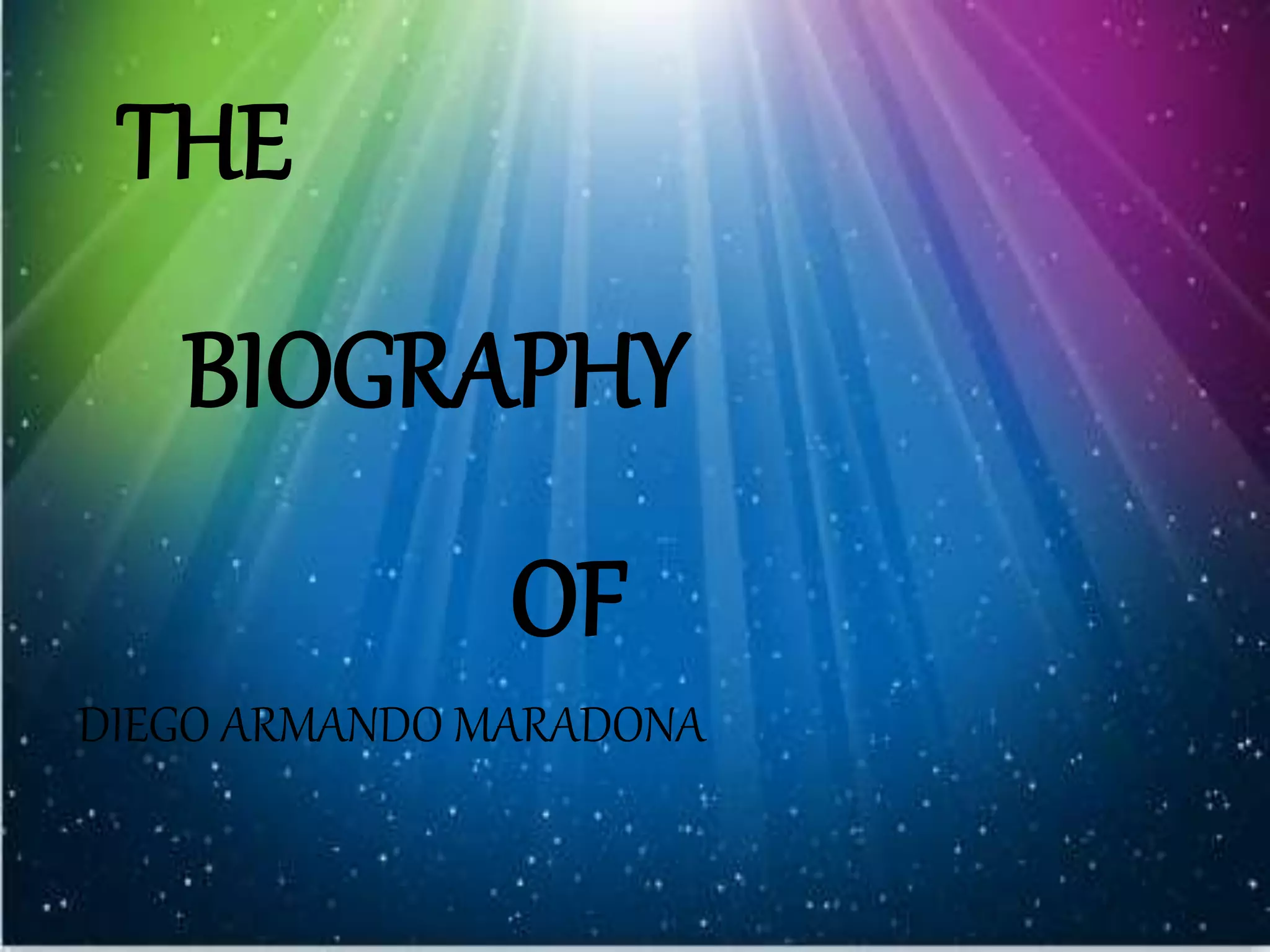Biography of Diego Maradona | PPT