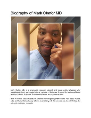 Biography of Mark Okafor MD| Medica l Doctor - Medicine | Scottsdale AZ.pdf