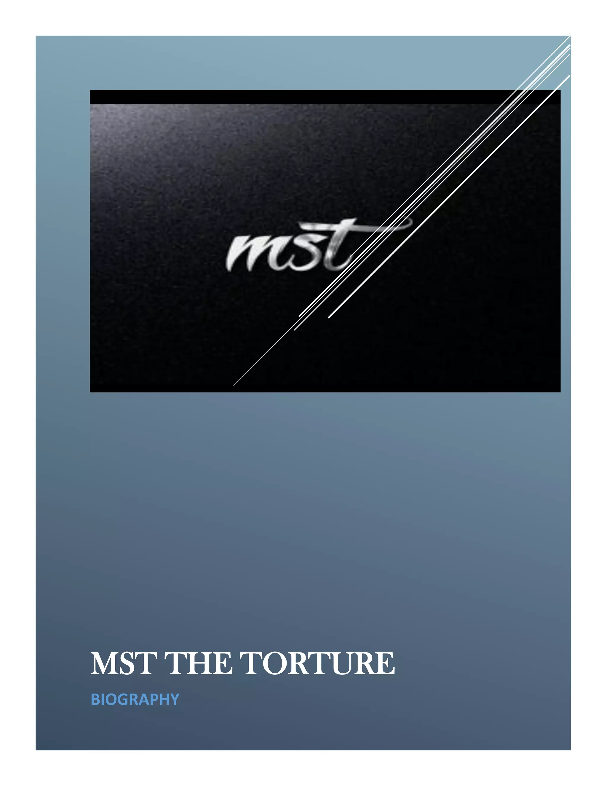 Biography of MST THE TORTURE bio.pdf