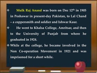 Biography of mulk raj anand. | PPTX | Sikhism | Religion & Spirituality