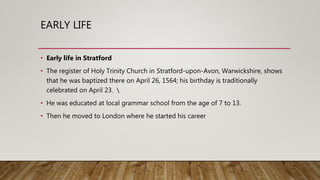 Biography of william shakespeare | PPTX