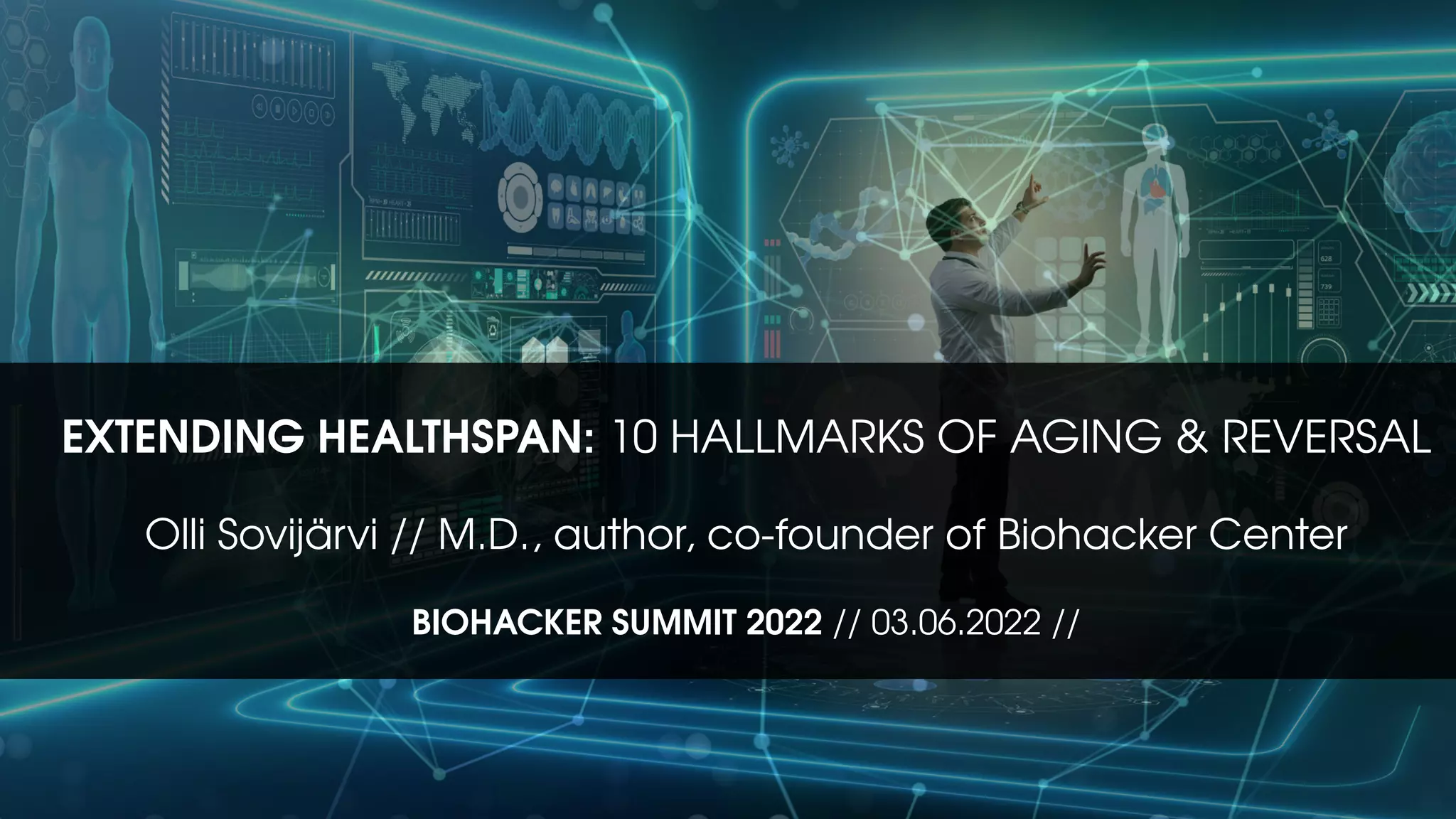 Biohacker Summit 2022 presentation – 10 Hallmarks of Aging & Reversal | PDF