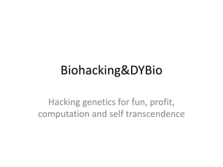 Biohacking | PPTX