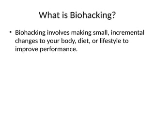 Biohacking_Presentation_related.....pptx