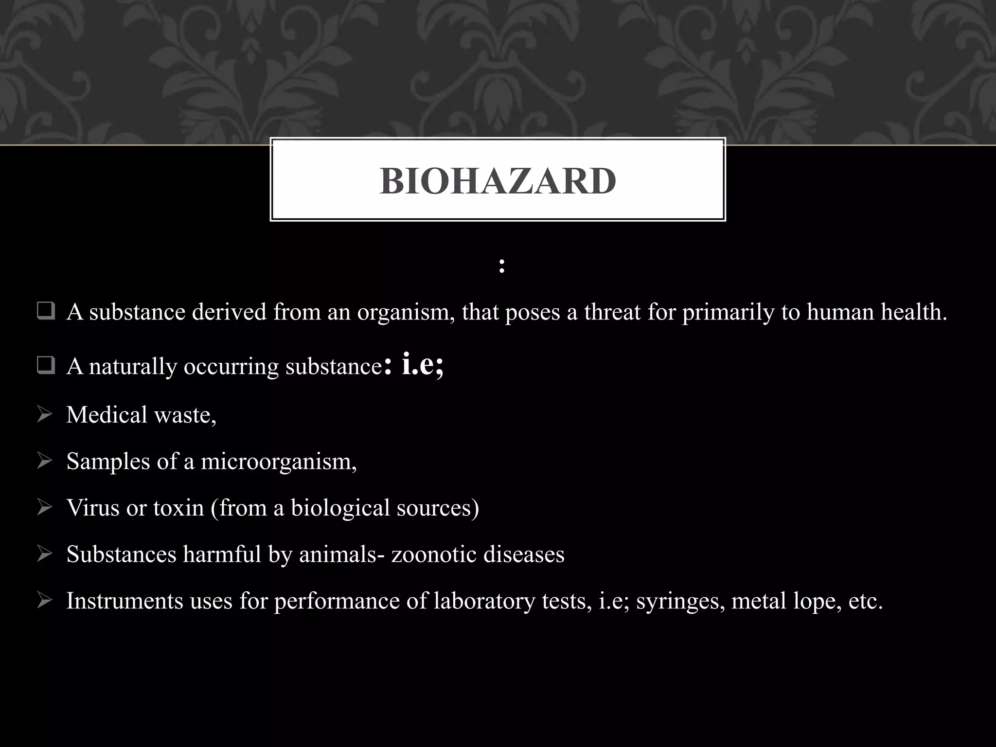 BIOHAZARDS IN CLINICAL LABORATORY | PPT