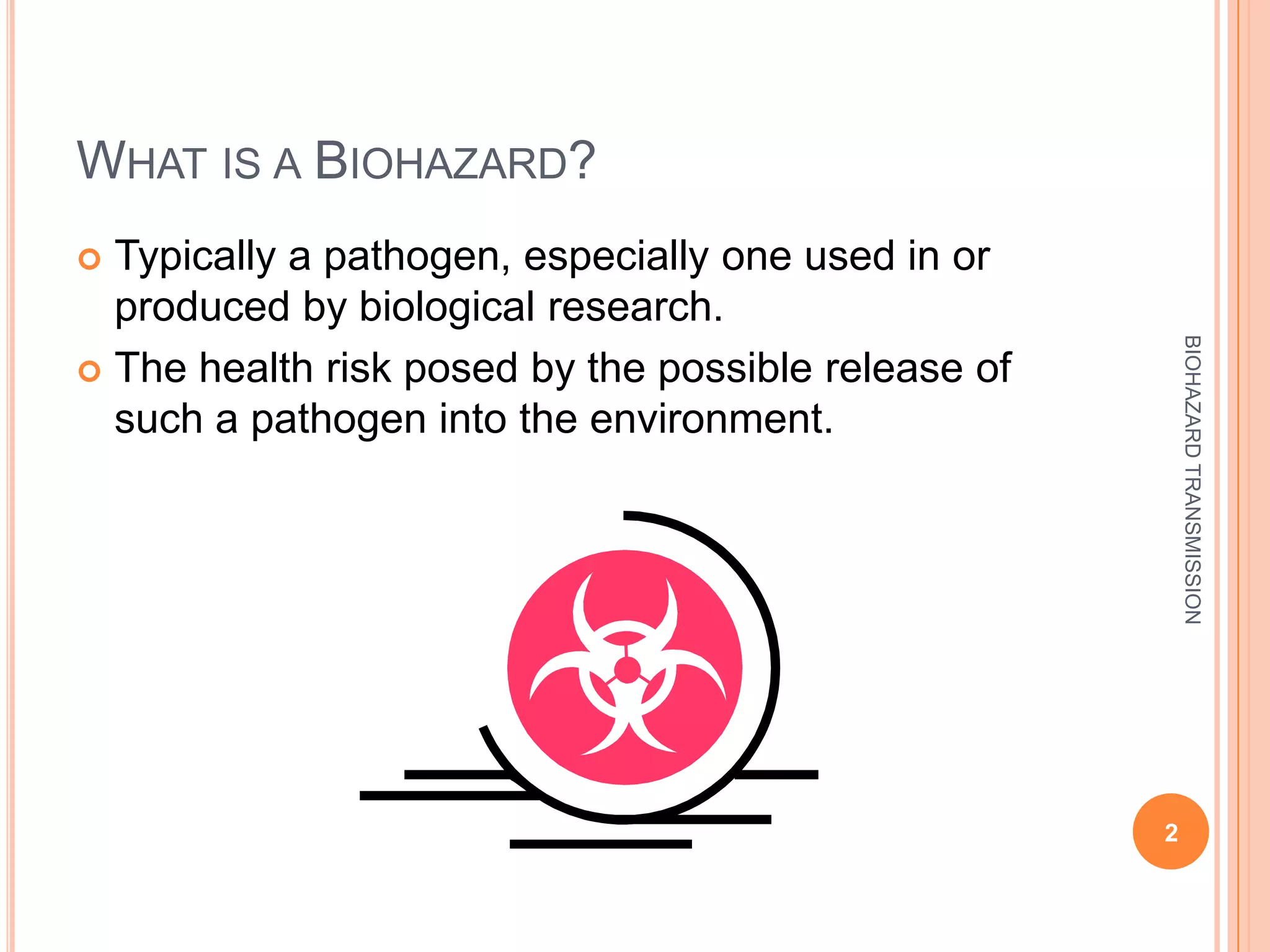 Biohazard Transmission | PPTX | Infectious Diseases | Diseases and Conditions