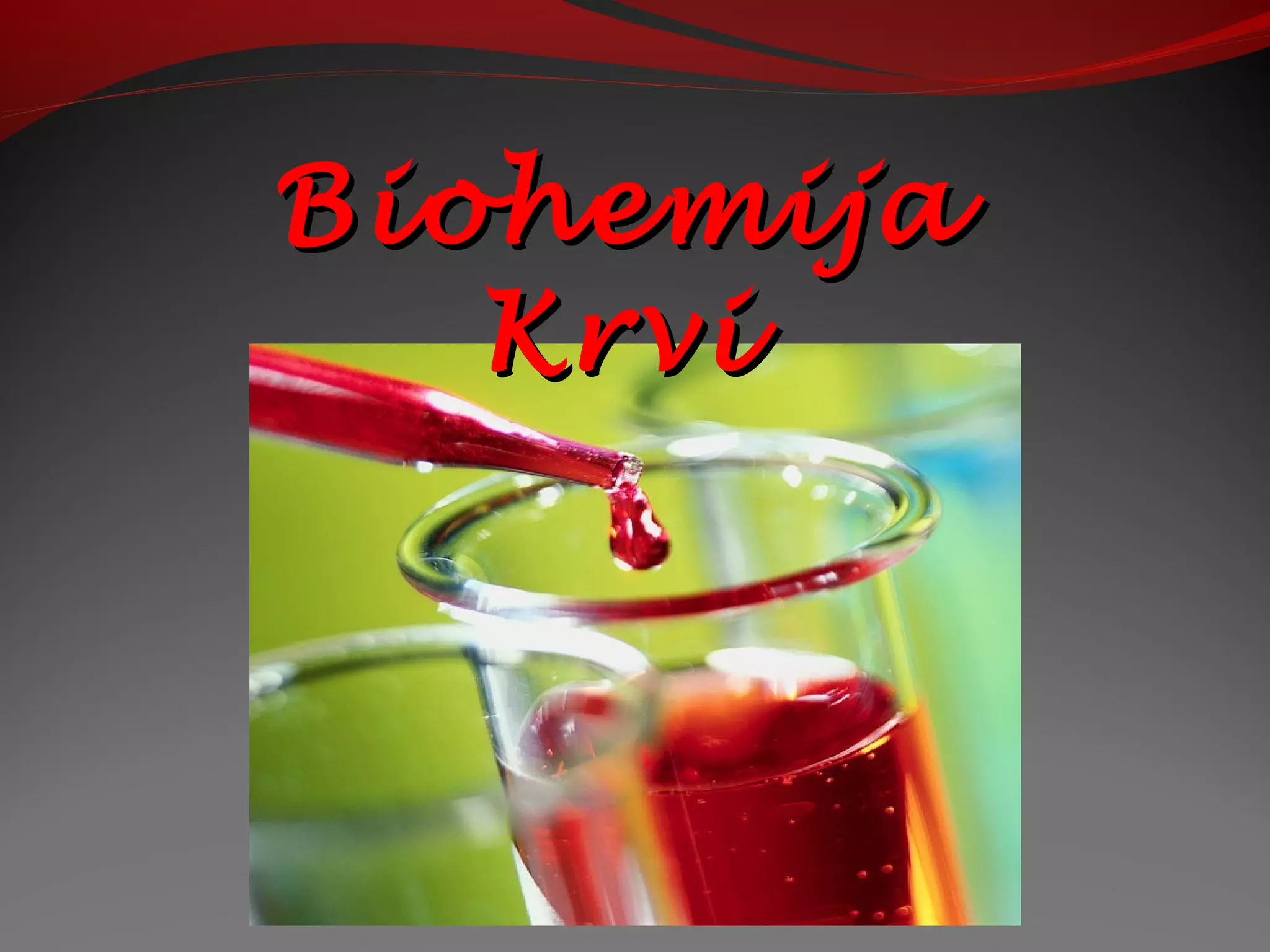Biohemija krvi | PPT