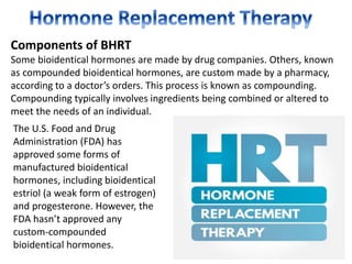 Bioidentical Hormone Replacement Therapy | PPTX
