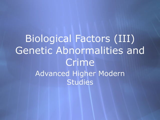 Biological Theories of Crime | PPT