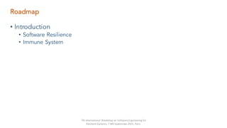 Biological Immunity and Software Resilience: Two Faces of the Same Coin ...