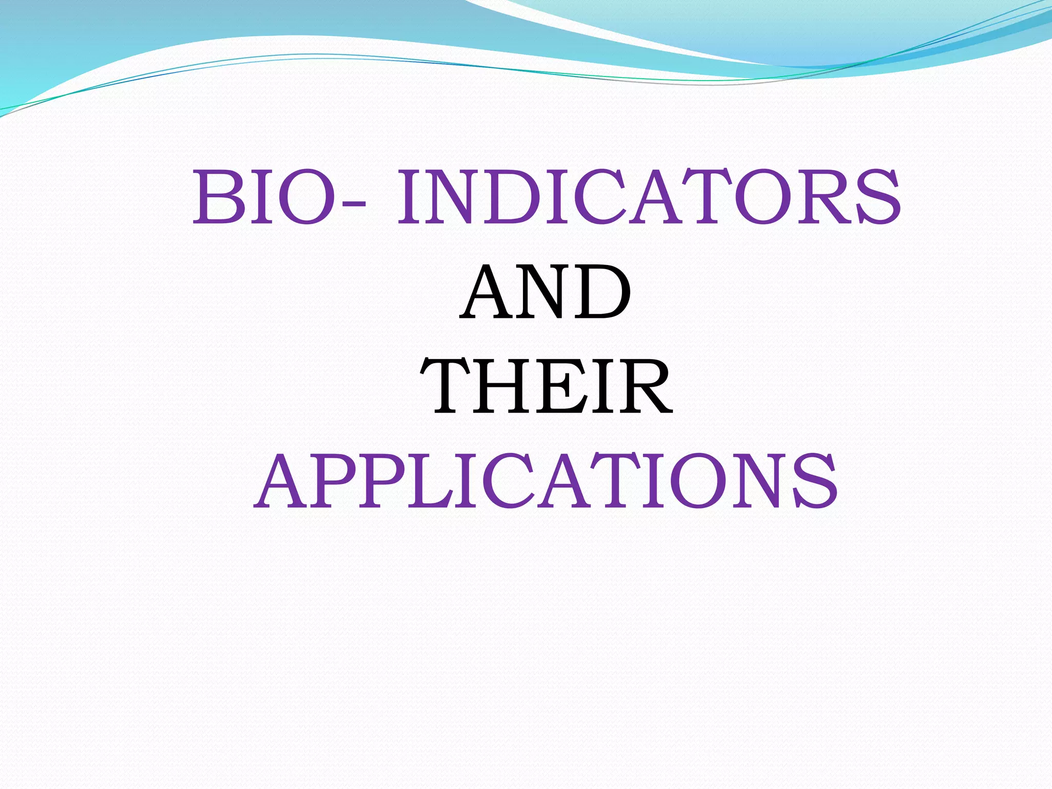 Bioindicators | PPTX