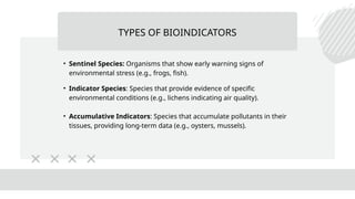 introduction to bioindicators (types, characteristics, etc) | PPT