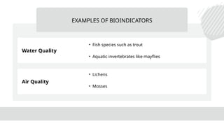 introduction to bioindicators (types, characteristics, etc) | PPT