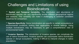 Bioindicators and their Significance in Ecosystem - Astha.pptx