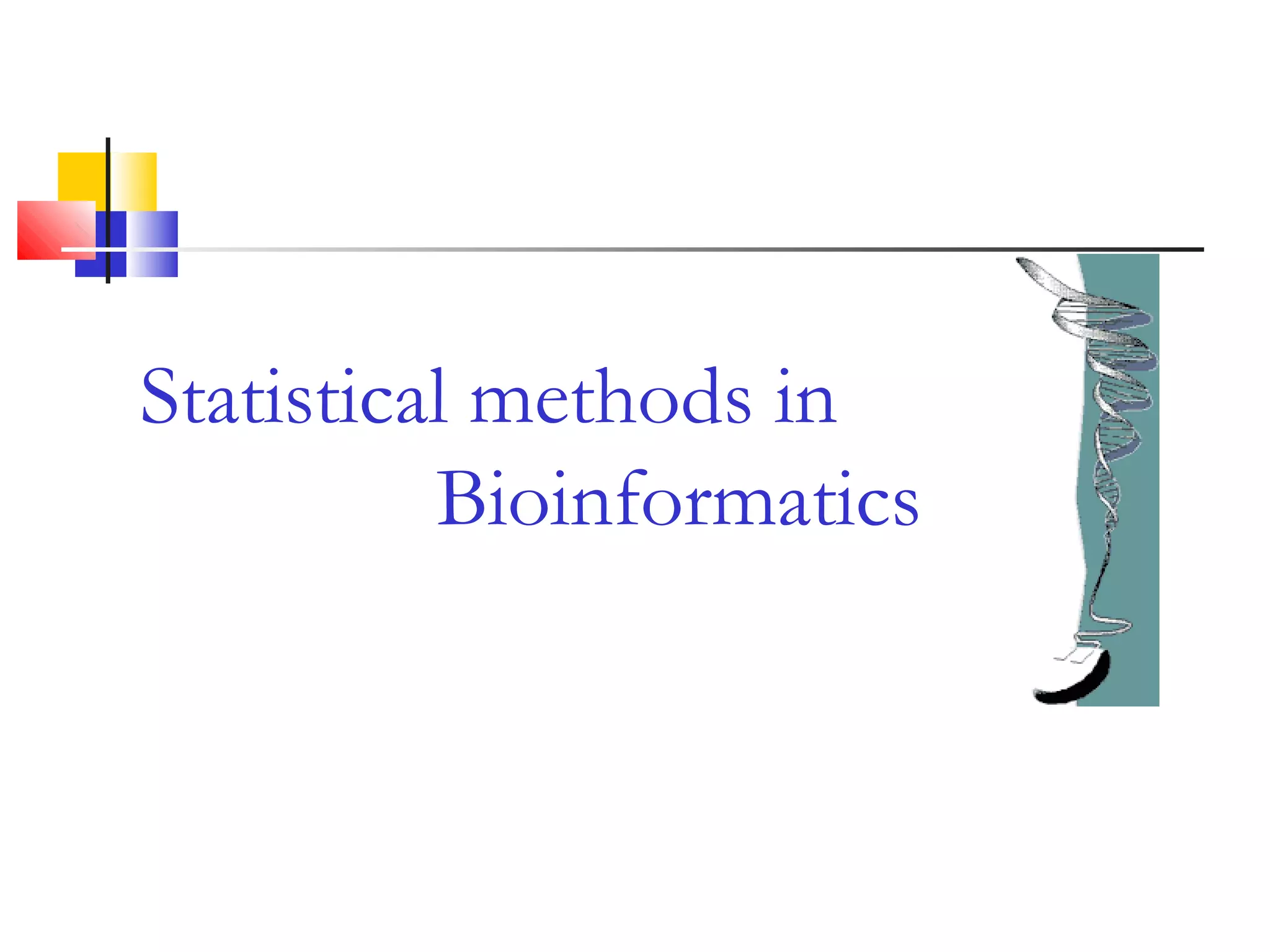 Bio info statistical-methods[1] | PPT