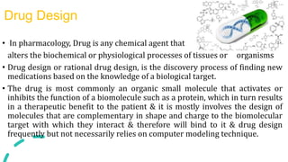 Bioinformatic in drug designing | PPTX