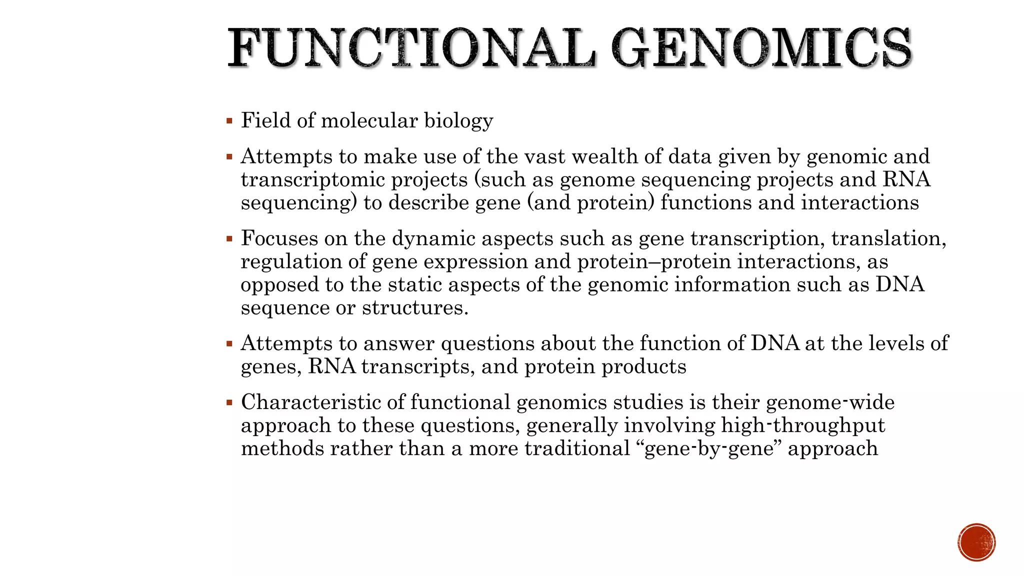 STRUCTURAL GENOMICS, FUNCTIONAL GENOMICS, COMPARATIVE GENOMICS | PPTX