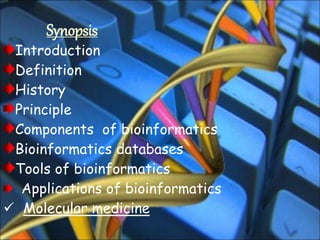 Bioinformatics, its application main | PPT