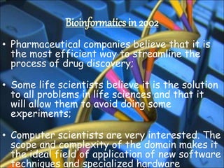 Bioinformatics, its application main | PPT