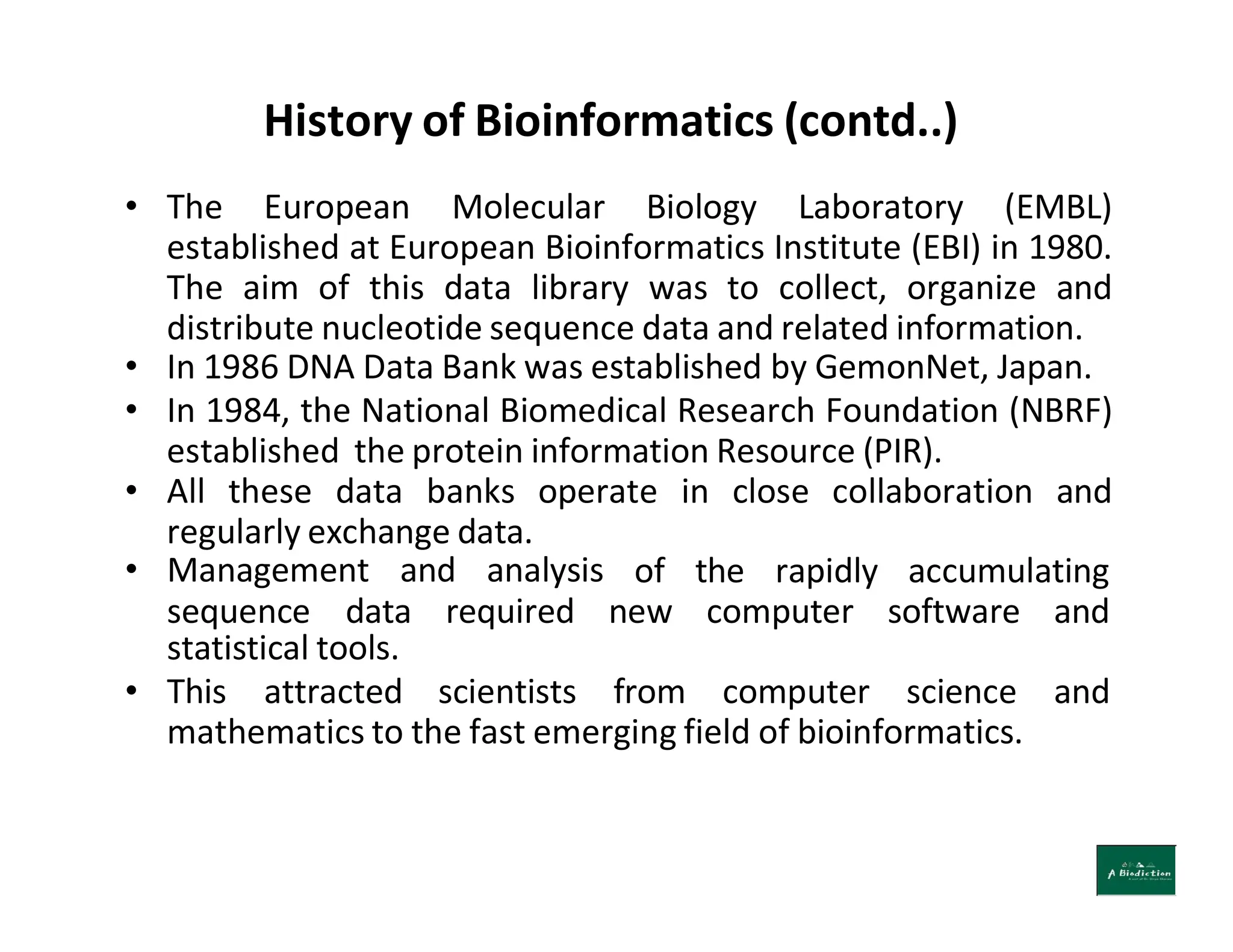 Bioinformatics: History of Bioinformatics, Components of Bioinformatics, Genome Analysis ...