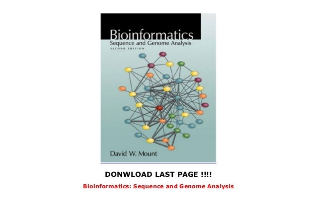Bioinformatics: Sequence and Genome Analysis Bioinformatics: Sequence and Genome Analysis