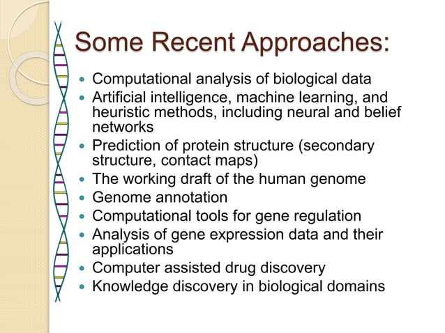 Uses of Artificial Intelligence in Bioinformatics | PPTX