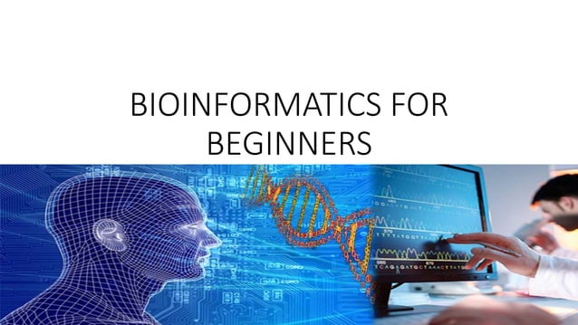 Bioinformatics for beginners | PPTX