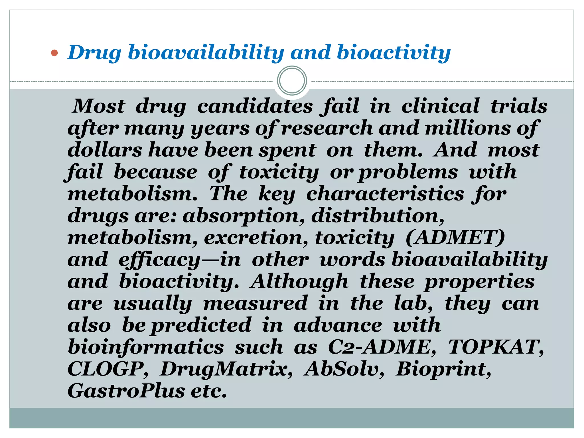 Bioinformatics in drug discovery | PPTX