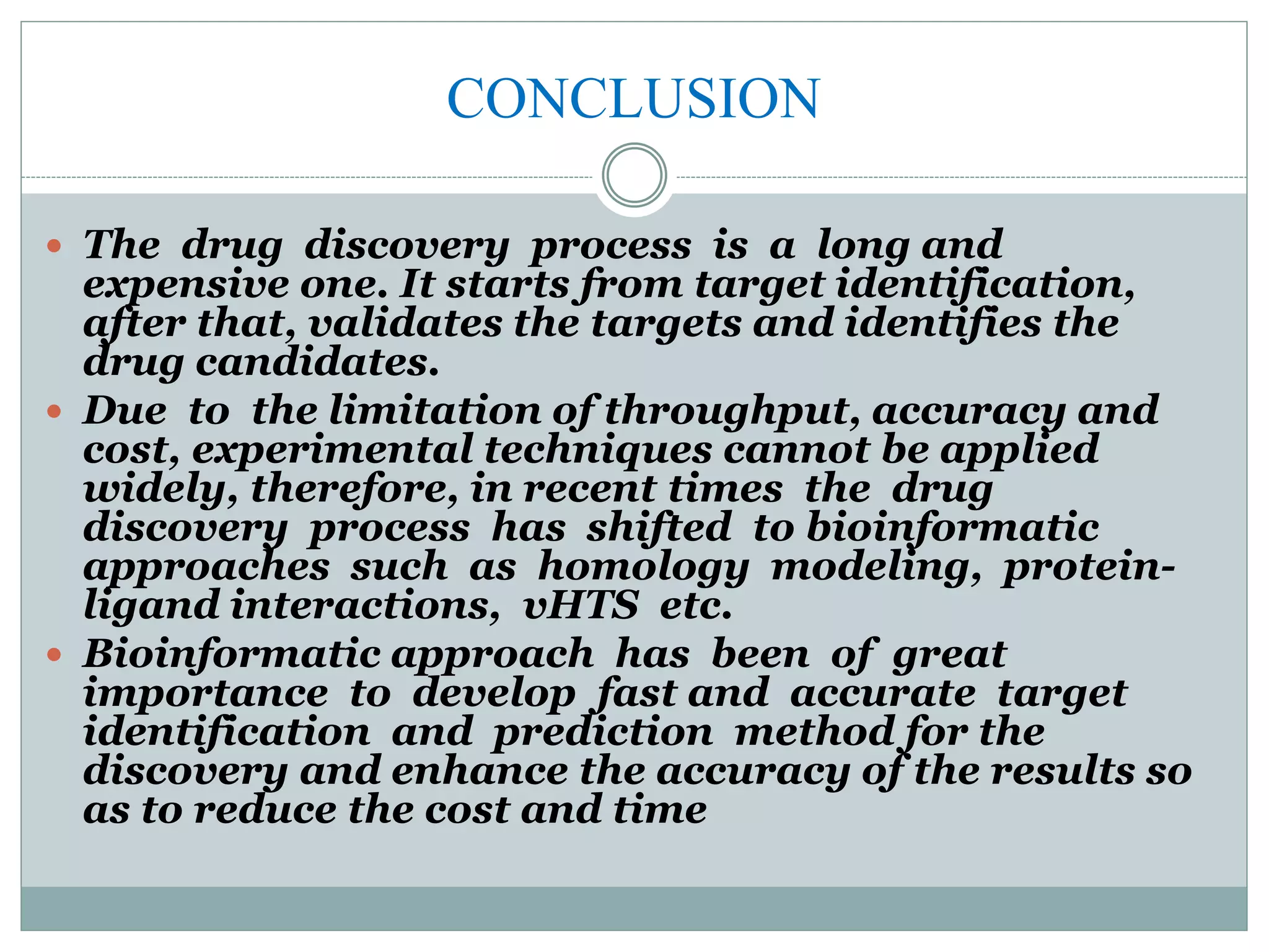 Bioinformatics in drug discovery | PPTX