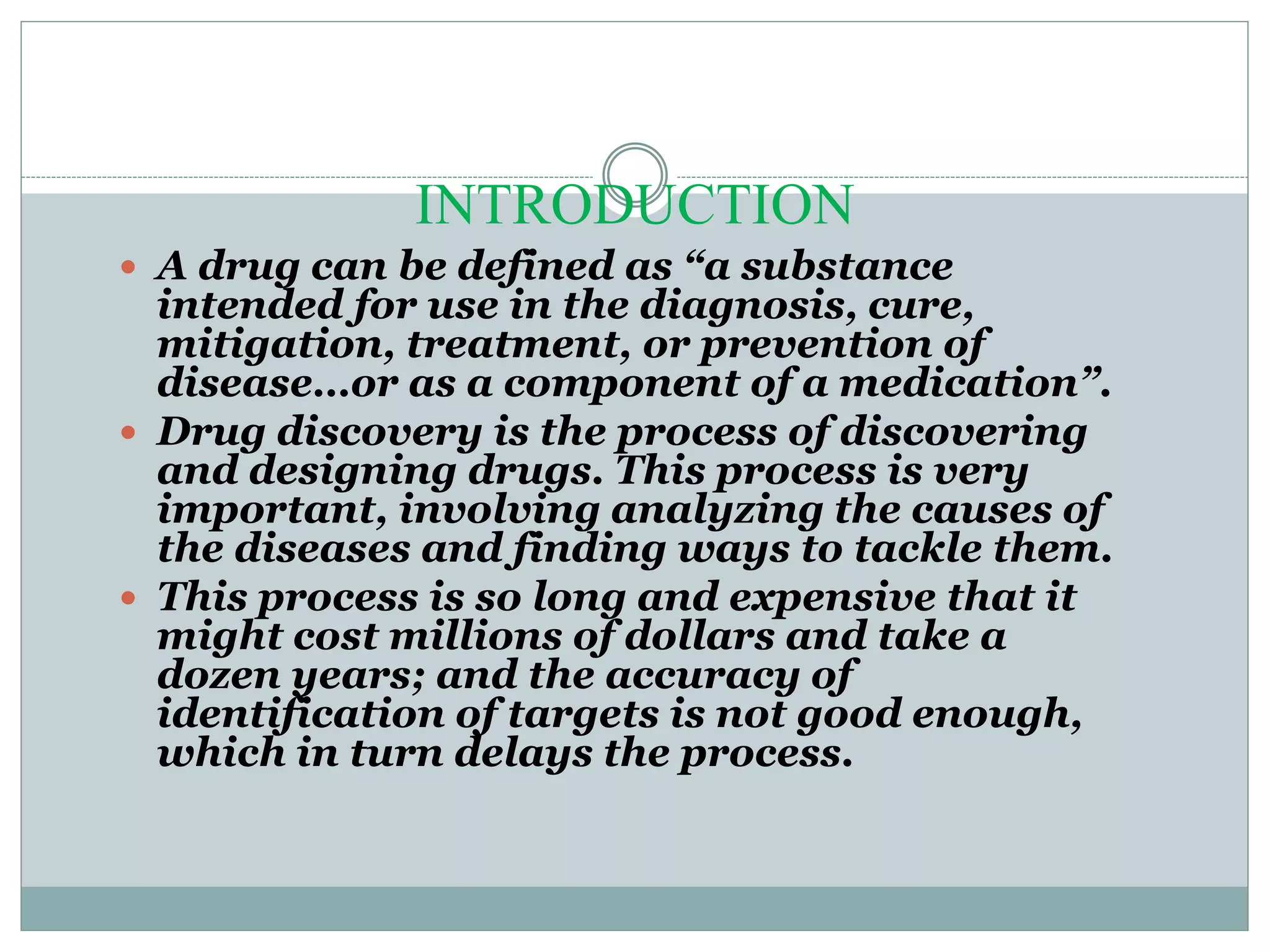 Bioinformatics in drug discovery | PPTX