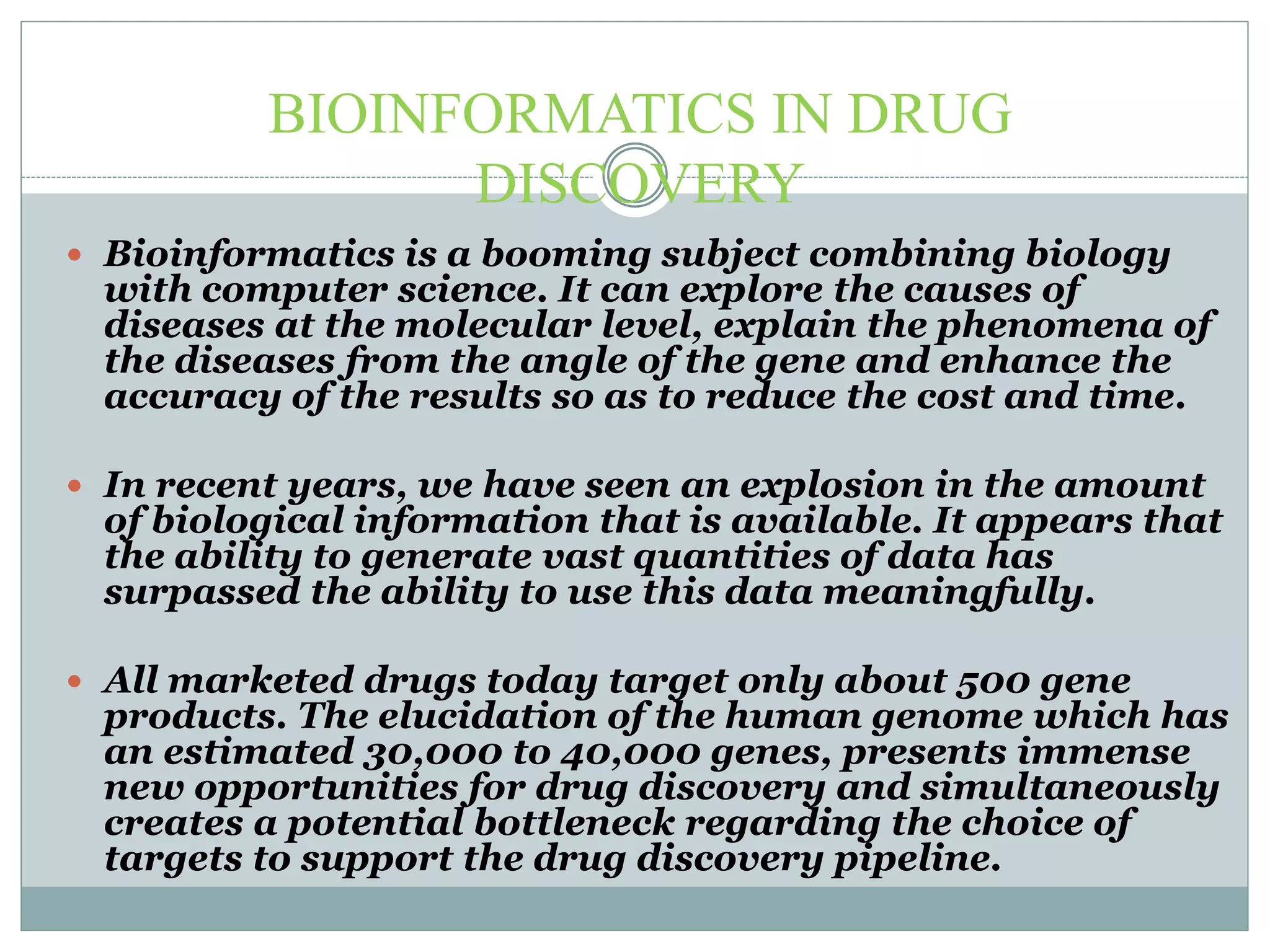 Bioinformatics in drug discovery | PPTX