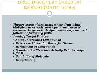 Bioinformatics in drug discovery | PPTX