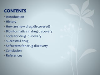 Bioinformatics in drug discovery | PPTX