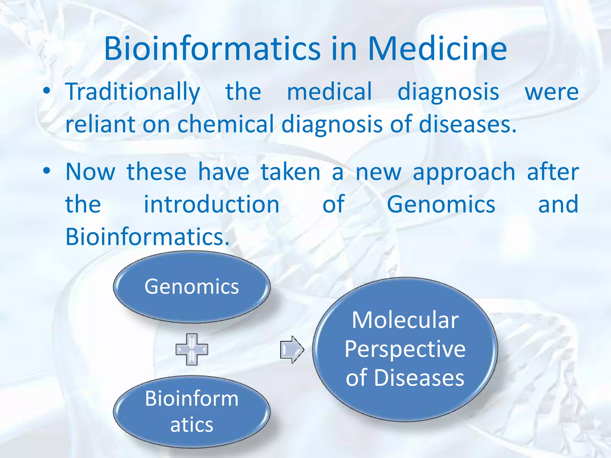 Bioinformatics in medicine | PPTX