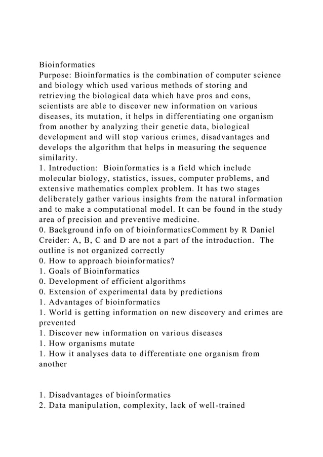 BioinformaticsPurpose Bioinformatics is the combination of comp.docx