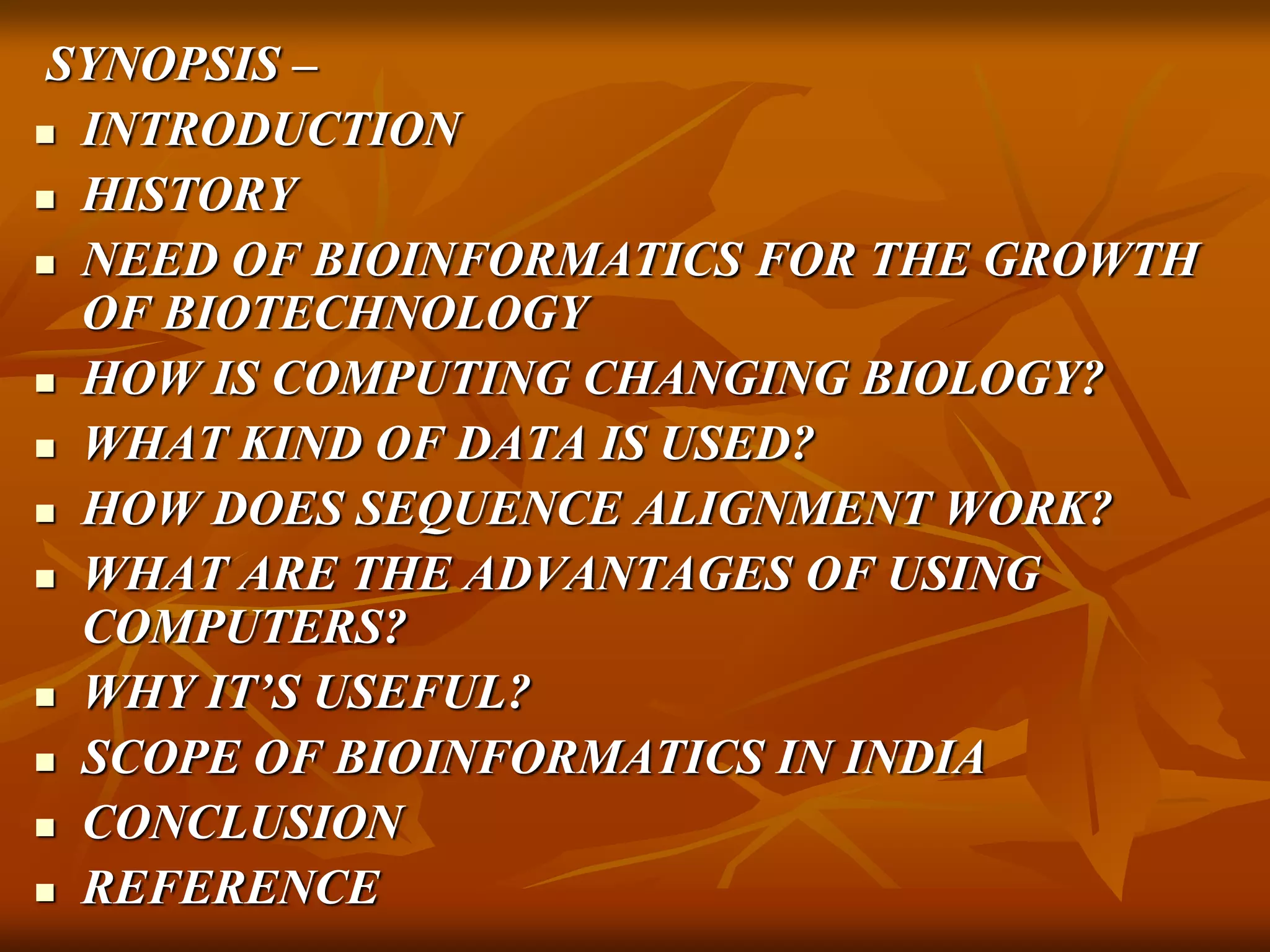 Bioinformatics relevance with biotechnology | PPT