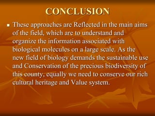 Bioinformatics relevance with biotechnology | PPT